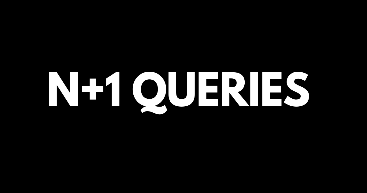 ActiveRecord performance: N+1 queries ActiveRecord performance: N+1 queries